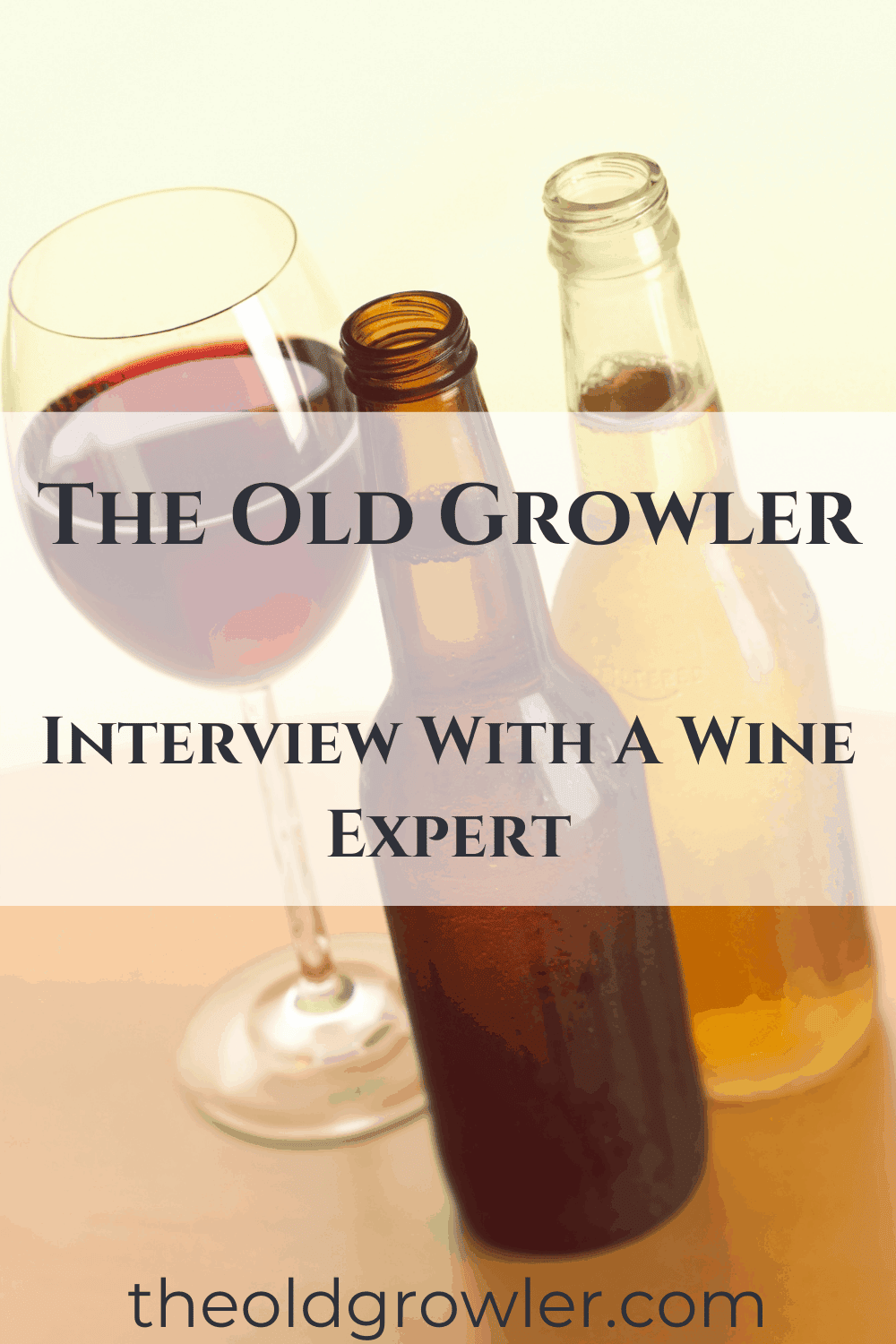 The Cicerone and the Sommelier - The Old Growler